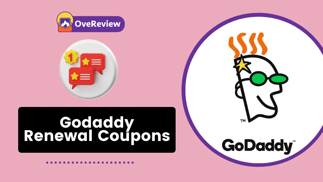 Godaddy Renewal Coupons- Get Upto⚡️88% on Godaddy Renewal - OveReview